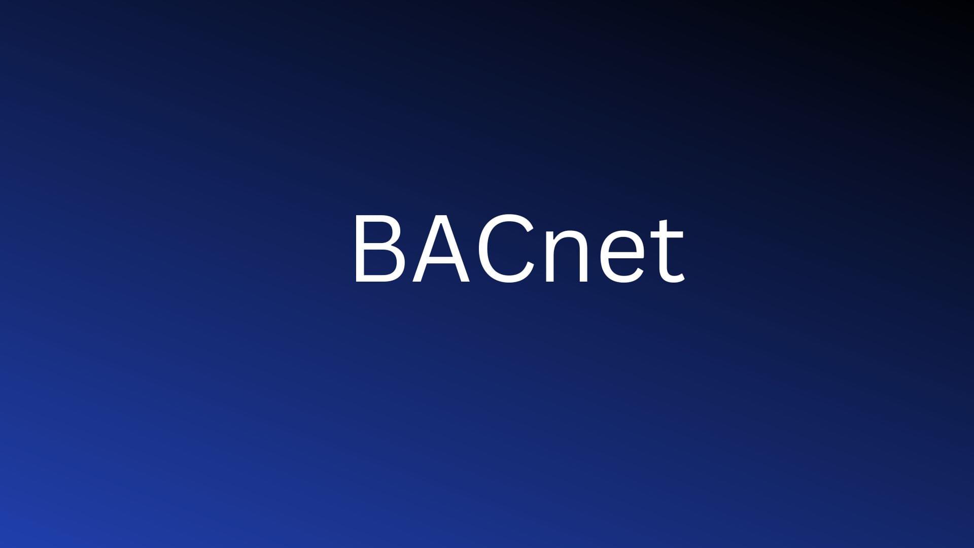 BACnet: A Powerful Integrator of IoT Systems - Smowcode Blogs